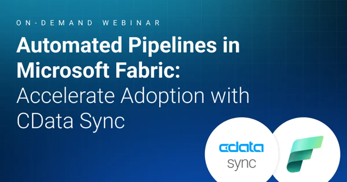 Automated Pipelines in MS Fabric: Adoption with CData Sync