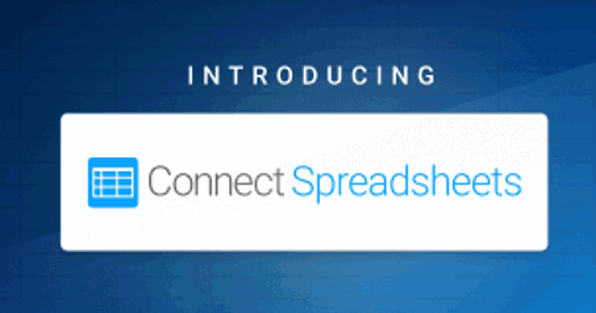 Introducing Connect Spreadsheets