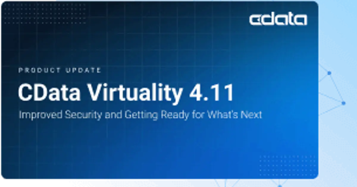 Introducing CData Virtuality 4.11