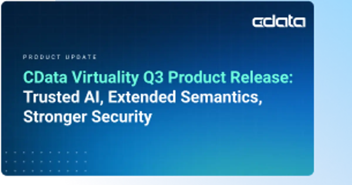 CData Virtuality v25 Q3 Product Release