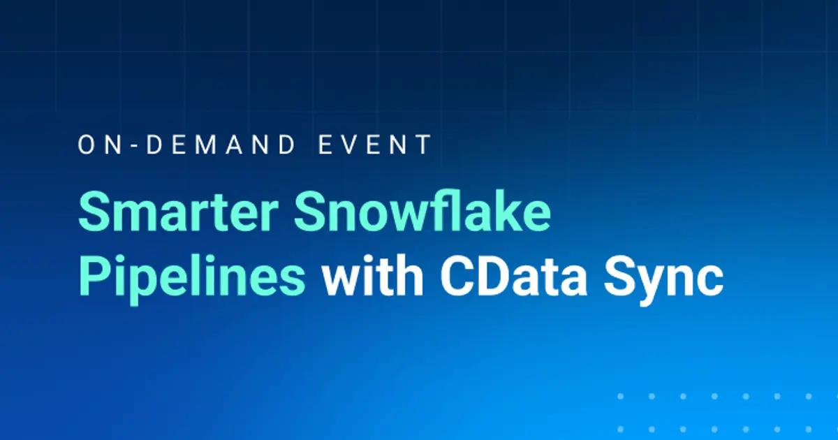 Live Demo: Build Smarter Snowflake Pipelines with CData Sync